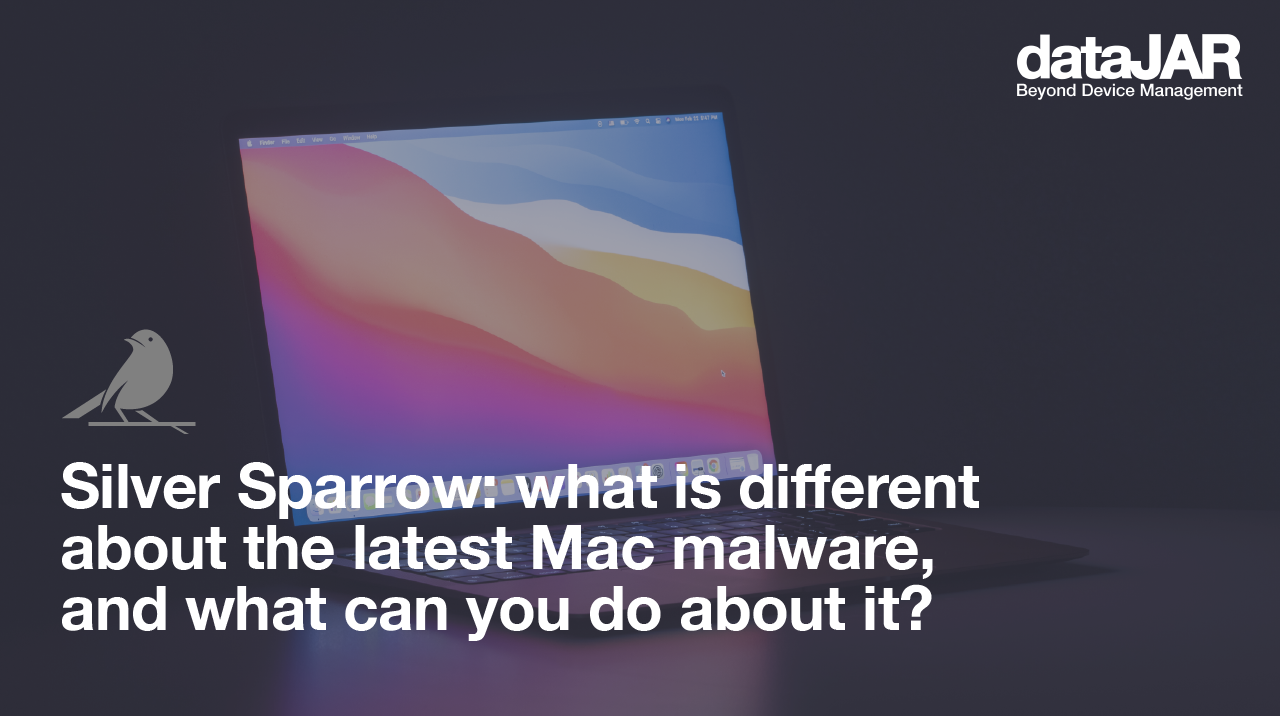 What is the new Silver Sparrow Mac malware? | dataJAR